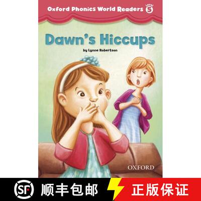 Oxford Phonics World 5: Reader: Dawn's Hiccups [9780194589185]