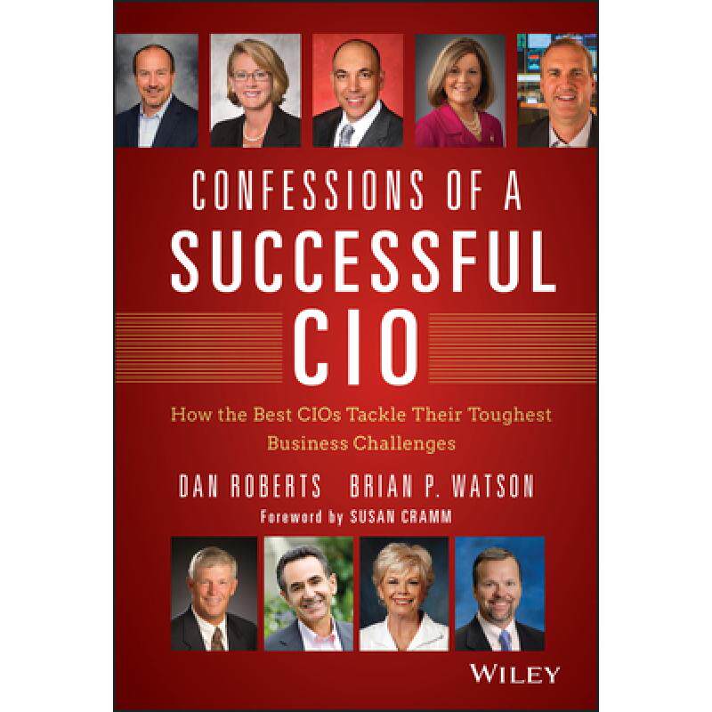【4周达】Confessions Of A Successful Cio: How The Best Cios Tackle Their ...
