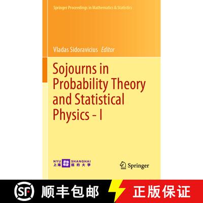 【3-4周达】Sojourns in Probability Theory and Statistical Physics - I: Spin Glasses and Statistical M... [9789811502965]