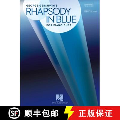 【3-4周达】Rhapsody in Blue for Piano Duet: Later Intermediate to Advanced Level / 1 Piano, 4 Hands [9781480371347]