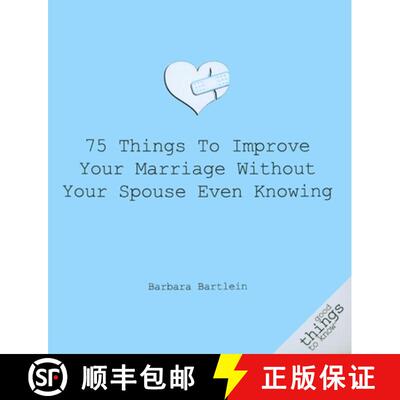 【3-4周达】75 Things to Improve Your Marriage Without Your Spouse Even Knowing [9781596527508]