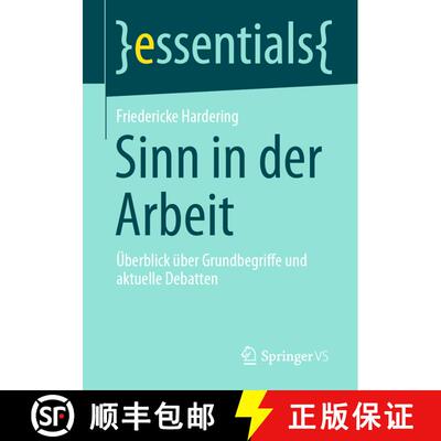【3-4周达】Sinn in Der Arbeit: UEberblick UEber Grundbegriffe Und Aktuelle Debatten (1. Aufl. 2020) [9783658308155]