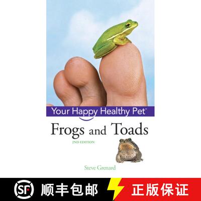 【3-4周达】精装 Frogs and Toads: Your Happy Healthy Pet [9780470165102]