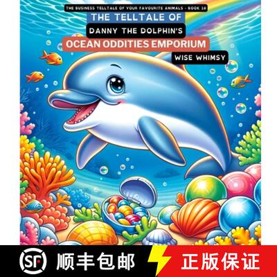 【3-4周达】The Telltale of Danny the Dolphin's Ocean Oddities Emporium [9798869169457]