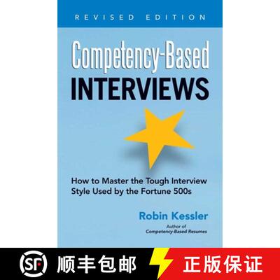 【3-4周达】Competency-Based Interviews, Revised Edition: How to Master the Tough Interview Style Used... [9781601632210]