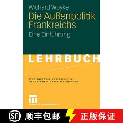 【3-4周达】Die Außenpolitik Frankreichs : Eine Einführung [9783531138855]