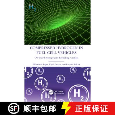 【3-4周达】Compressed Hydrogen in Fuel Cell Vehicles: On-board Storage and Refueling Analysis [9781032154909]