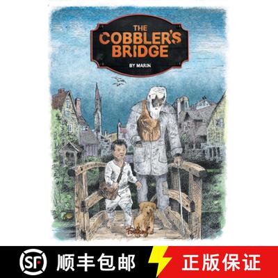 【3-4周达】精装 The Cobbler's Bridge: A Christmas story about two towns, two shoemakers, and a magic ... [9781989661536]