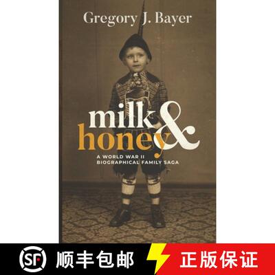 【3-4周达】Milk and Honey: A World War II Biographical Family Saga [9781647041670]