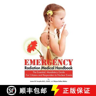 【3-4周达】Emergency Radiation Medical Handbook ~ The Essential, Mandatory Guide for Citizens and Res... [9780615473376]