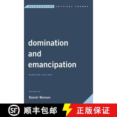 【3-4周达】精装 Domination and Emancipation : Remaking Critique [9781786606990]