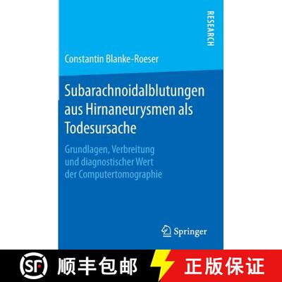 【3-4周达】Subarachnoidalblutungen aus Hirnaneurysmen als Todesursache : Grundlagen, Verbreitung und ... [9783658127350]