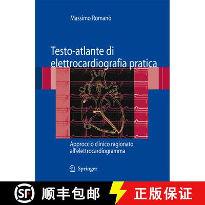 【3-4周达】Testo-atlante di elettrocardiografia pratica: Approccio clinico ragionato all'elettrocardi... [9788847013759]