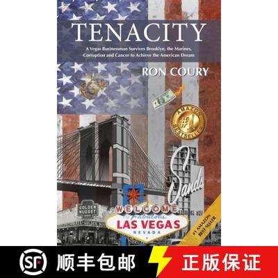 预订 Tenacity: A Vegas Businessman Survives Brooklyn, the Marines, Corruption and Cancer to Achieve t... [9781732721012]