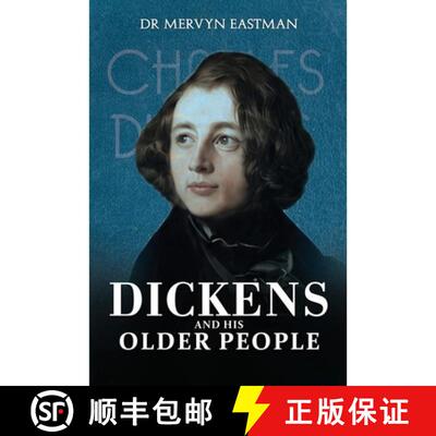 【3-4周达】Dickens and His Older People: The Portrayal of Older Adult Characters in the Early Novels ... [9781911761532]