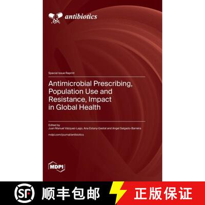 【3-4周达】Antimicrobial Prescribing, Population Use and Resistance, Impact in Global Health [9783725822867]