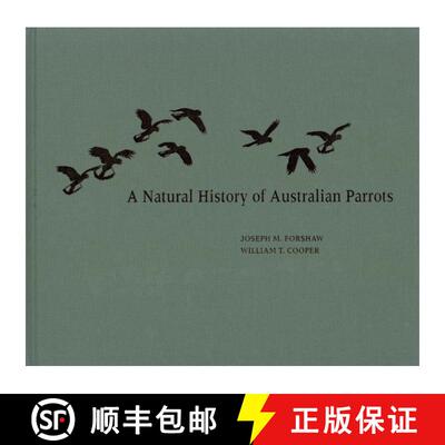 【3-4周达】精装 A Natural History of Australian Parrots [9780958174220]