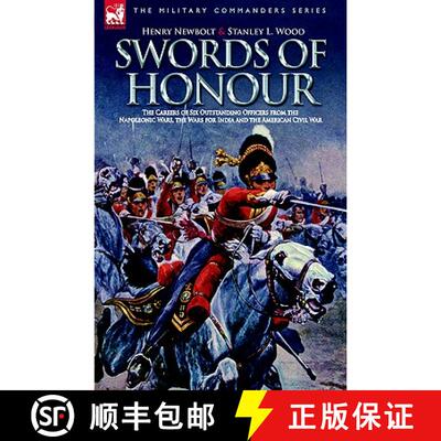 【3-4周达】Swords of Honour - The Careers of Six Outstanding Officers from the Napoleonic Wars, the W... [9781846770821]