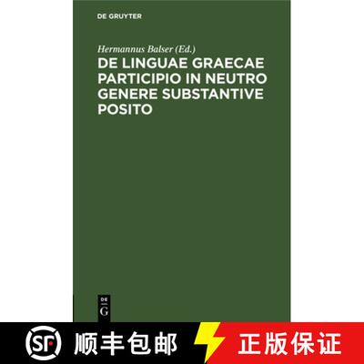 【3-4周达】de Linguae Graecae Participio in Neutro Genere Substantive Posito [9783112491638]