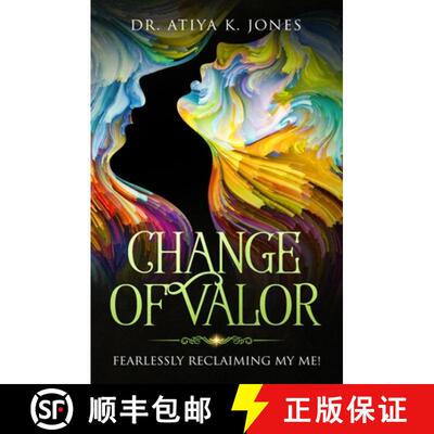 【3-4周达】Change of Valor: Fearlessly Reclaiming My ME! [9780996867252]