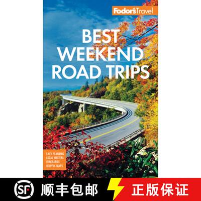 【3-4周达】Fodor's Best Weekend Road Trips [9781640974203]