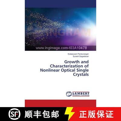 预订 Growth and Characterization of Nonlinear Optical Single Crystals [9783659642043]