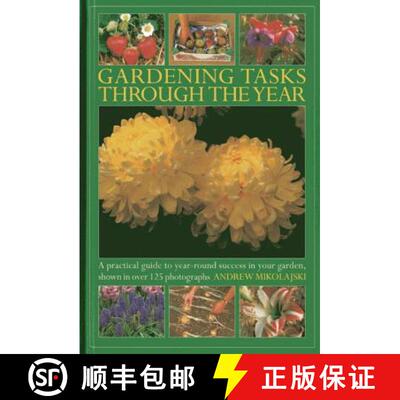 【3-4周达】精装 Gardening Tasks Through the Year: A Practical Guide to Year-Round Success in Your Gar... [9780754827665]