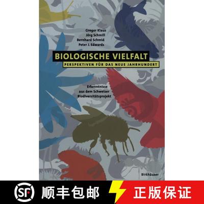 【3-4周达】Biologische Vielfalt - Perspektiven F R Das Neue Jahrhundert: Erkenntnisse Aus Dem Schweiz... [9783764361952]