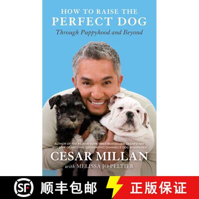 【3-4周达】How to Raise the Perfect Dog: Through Puppyhood and Beyond [9780307461308]