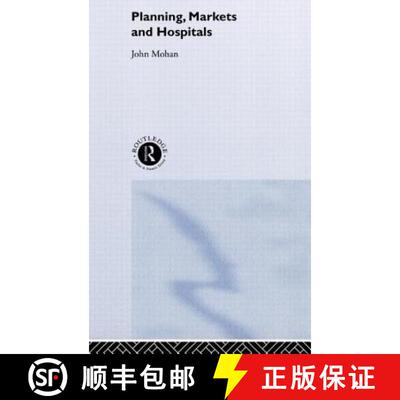 【3-4周达】精装 Planning, Markets and Hospitals [9780415196062]