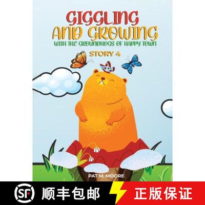 【3-4周达】Giggling and Growing with the Groundhogs of Happy Town [9781960147691]