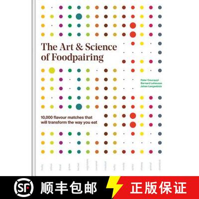 【3-4周达】精装 The Art and Science of Foodpairing: 10,000 Flavour Matches That Will Transform the Wa... [9780228100843]