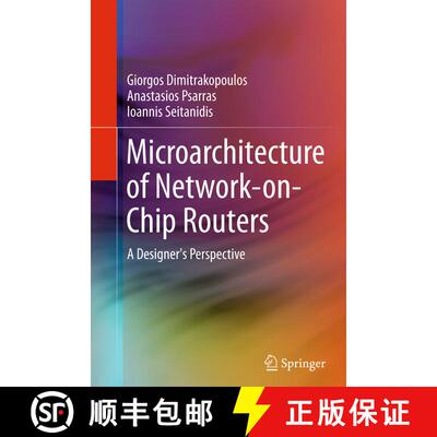 【3-4周达】Microarchitecture of Network-on-Chip Routers: A Designer's Perspective (Softcover reprint ... [9781493945580]