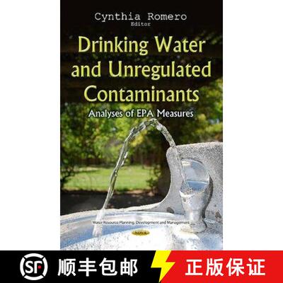 【3-4周达】精装 Drinking Water and Unregulated Contaminants: Analyses of EPA Measures [9781633211643]