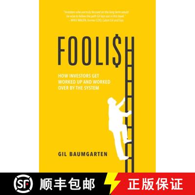 【3-4周达】精装 Foolish: How Investors Get Worked Up and Worked Over by the System [9781544520001]