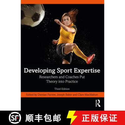 【3-4周达】Developing Sport Expertise: Researchers and Coaches Put Theory Into Practice [9781032258157]