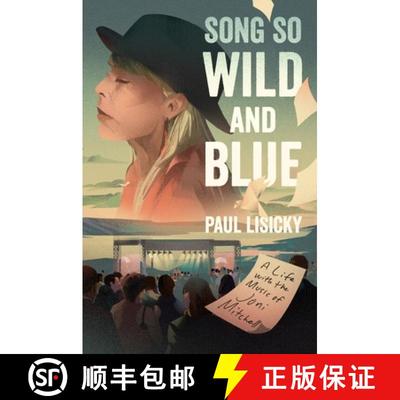 【3-4周达】Song So Wild and Blue: A Life with the Music of Joni Mitchell [9780063280373]