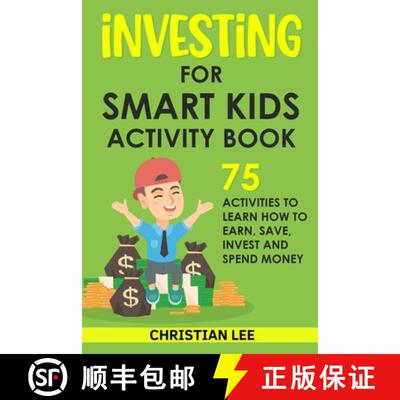 【3-4周达】Investing for Smart Kids Activity Book: 75 Activities To Learn How To Earn, Save, Invest a... [9781960395030]