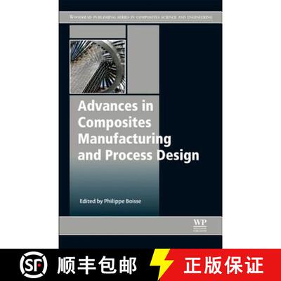 【3-4周达】Advances in Composites Manufacturing and Process Design [9781782423072]