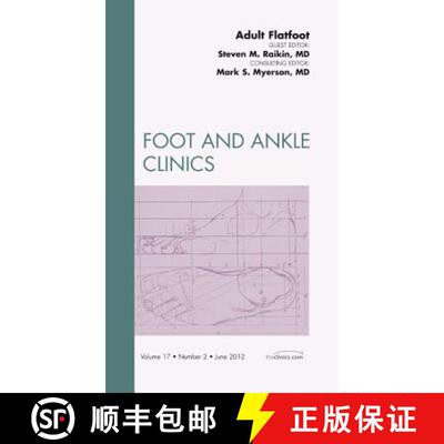 【3-4周达】精装 Adult Flatfoot, an Issue of Foot and Ankle Clinics: Volume 17-2 [9781455738625]