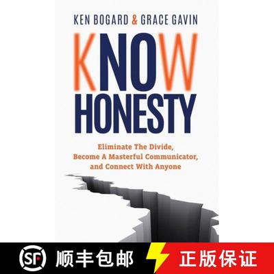 【3-4周达】Know Honesty: Eliminate The Divide, Become a Masterful Communicator, and Connect With Anyone [9781636803456]
