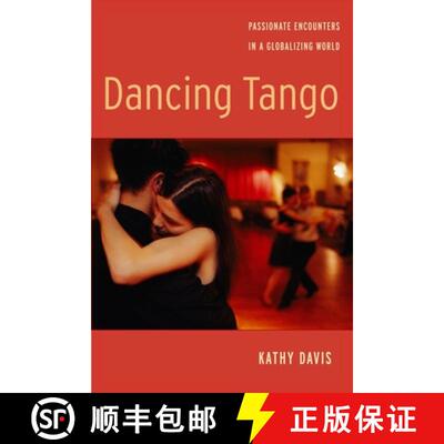 【3-4周达】精装 Dancing Tango – Passionate Encounters in a Globalizing World [9780814760291]