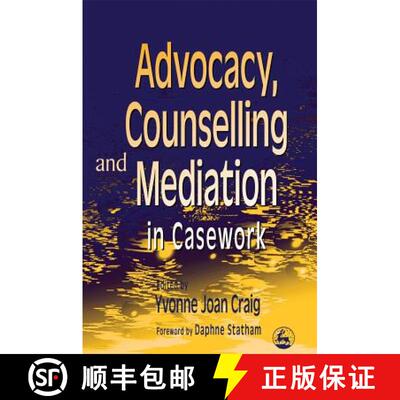 【3-4周达】Advocacy, Counselling and Mediation in Casework: Processes of Empowerment [9781853025648]