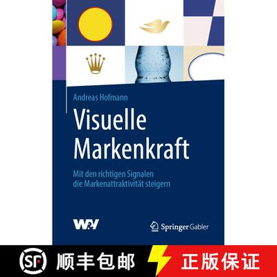 【3-4周达】精装 Visuelle Markenkraft : Mit den richtigen Signalen die Markenattraktivität steigern [9783658286866]
