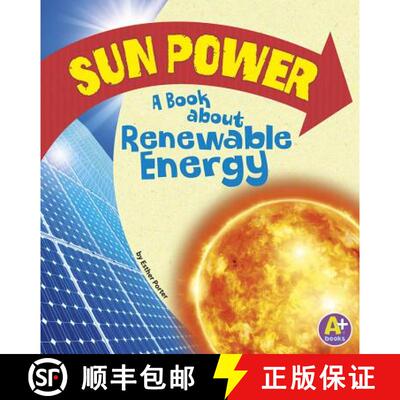 预订 Sun Power: A Book about Renewable Energy [9781620657393]