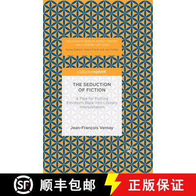 【3-4周达】精装 The Seduction of Fiction : A Plea for Putting Emotions Back into Literary Interpretat... [9783319394527]