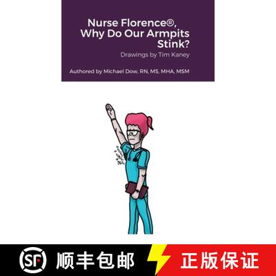 【3-4周达】精装 Nurse Florence(R), Why Do Our Armpits Stink? [9781387533015]