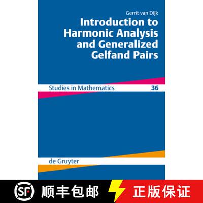 【3-4周达】精装 Introduction to Harmonic Analysis and Generalized Gelfand Pairs [9783110220193]