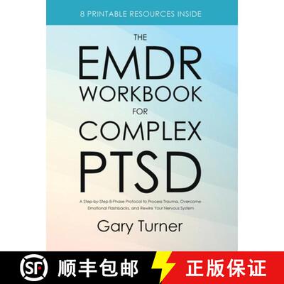 【3-4周达】精装 The EMDR Workbook for Complex PTSD: A Step-by-Step 8-Phase Protocol to Process Trauma... [9781806478552]