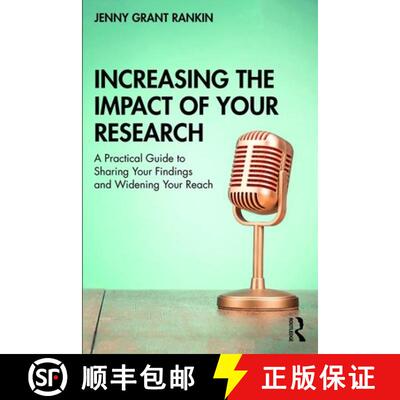 【3-4周达】Increasing the Impact of Your Research: A Practical Guide to Sharing Your Findings and Wid... [9780367363000]